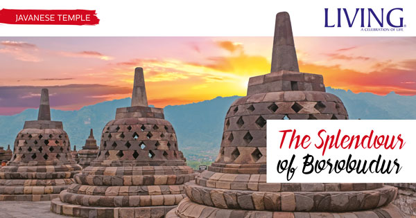 Javanese Temple - THE SPLENDOUR OF BOROBUDUR | LIVING